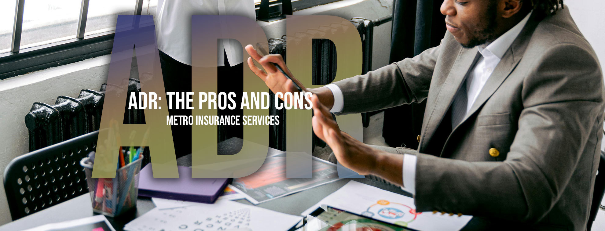 Weighing the Pros and Cons of ADR: Is It Right for Your Company?